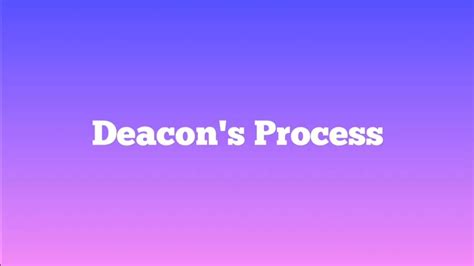 Pblock Deacons Process Youtube