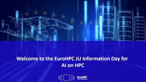 Information Day For Ai On Hpc By Eurohpc Joint Undertaking