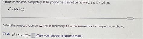 Solved Factor The Trinomial Completely If The Polynomial