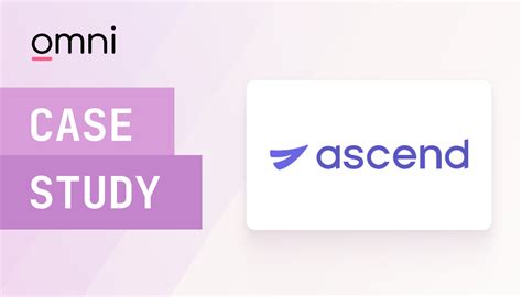 Ascend Case Study Omni Analytics