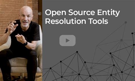 Open Source Entity Resolution Tools Er Software Senzing