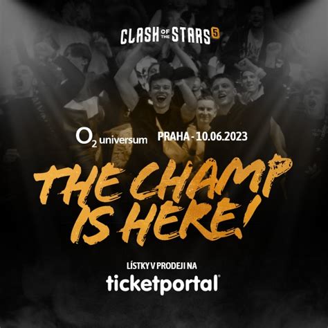 Clash Of The Stars 5 The Champ Is Here Ticketportal Vstupenky Na Dosah Divadlo Hudba