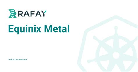 Equinix Metal Rafay Product Documentation