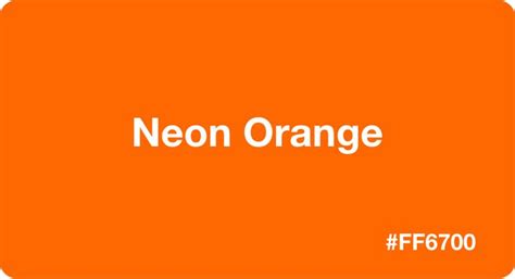 Neon Orange Hex Code Ff6700
