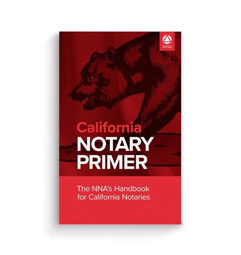 National Notary Association California Notary Primer Handbook 45th