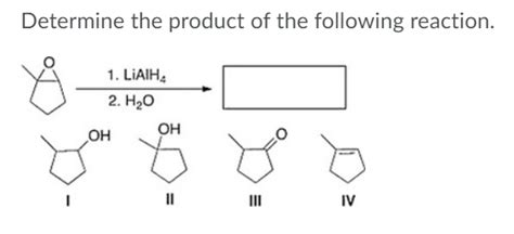 Solved Determine The Product Of The Following Reaction 1