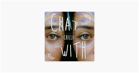 ‎chat With Chilli On Apple Podcasts