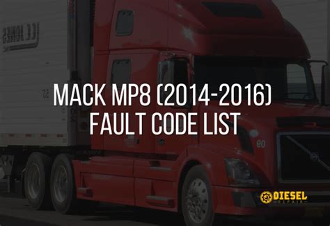 Mack Mp8 2014 2016 Fault Code List Diesel Repair