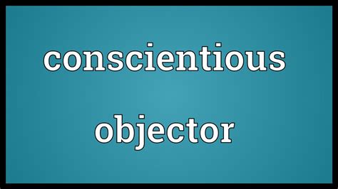 Conscientious Objector Meaning Youtube
