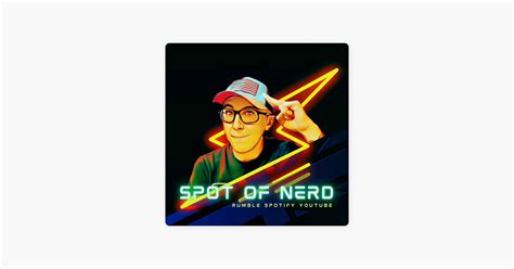 ‎spot Of Nerd On Apple Podcasts