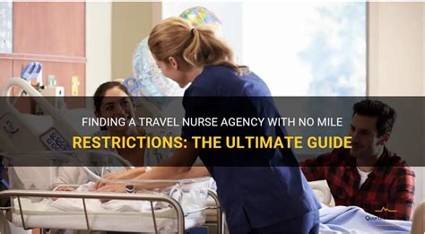 Finding A Travel Nurse Agency With No Mile Restrictions The Ultimate
