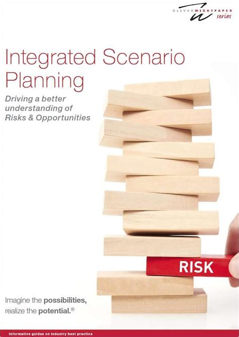 Integrated Scenario Planning — Driving A Better Understanding Of Risks