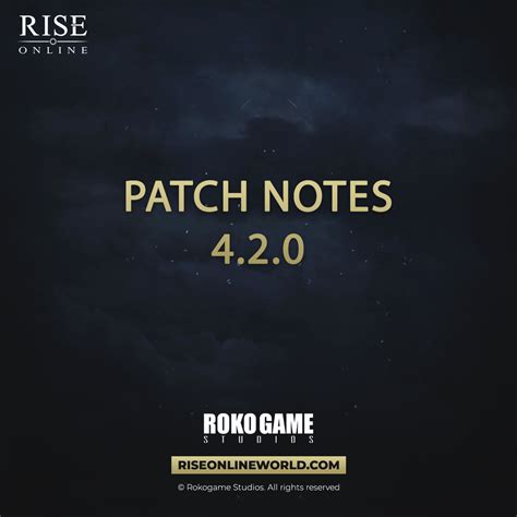 4 2 0 Patch Notes Rise Online World