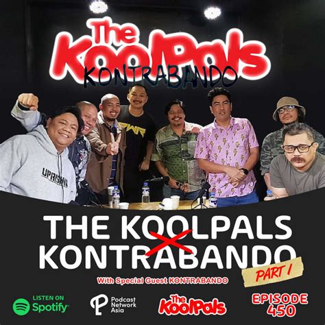 450 Kontrabando X Koolpals Part 1 The Koolpals Podcast Podtail
