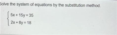 Solved Solve The System Of Equations By The Substitution