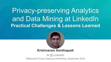 Privacy Preserving Analytics And Data Mining At Linkedin Pptx