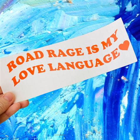 Road Rage Is My Love Language Car Vinyl Decal Sticker Car Etsy Road Rage Love Languages