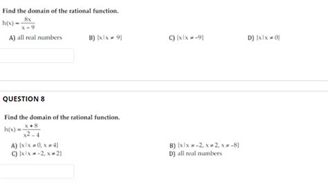 Solved Find The Domain Of The Rational Function X 9 A All