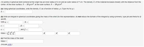 solved 12 points a spherical shell centered at the origin