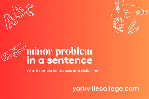How To Use Minor Problem In A Sentence Easy Examples