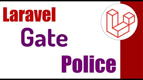 Autorización en Laravel Gate y Police Métodos de allow y define YouTube