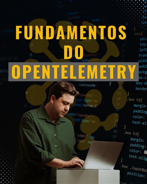 Opentelemetry Observabilidade Monitoramento Dados Devops Sre Tech Dose De Telemetria