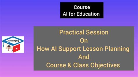 Practical Session How Ai Supports Lesson Planning And Class Objective Creation Learning Practical Session How Ai Supports Lesson Planning And Class Objective Creation Learning