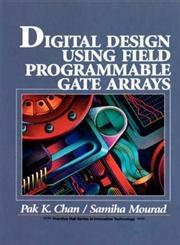 Digital System Design Using Field Programmable Gate Arrays Prentice Hall Series In Innovative