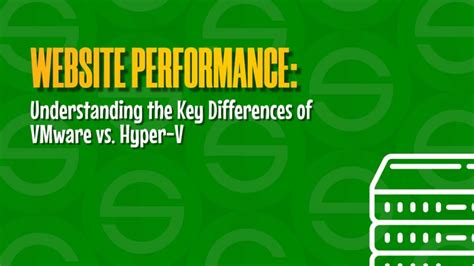 Understanding The Key Differences Of Vmware Vs Hyper V When It Comes To Virtualization