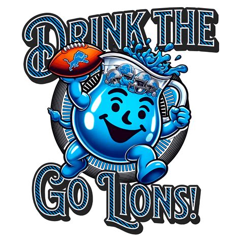 Funny Drink The Kool Aid Go Lions Png Inspire Uplift
