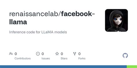 Github Renaissancelabfacebook Llama Inference Code For Llama Models