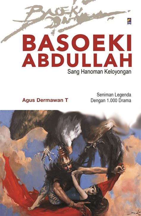 Jual Buku Basoeki Abdullah Sang Hanoman Keloyongan Karya Agus Dermawan T Toko Buku Online