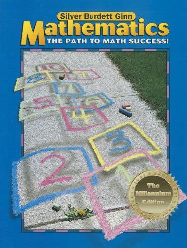 Silver Burdett Ginn Mathematics The Path To Math Success Francis