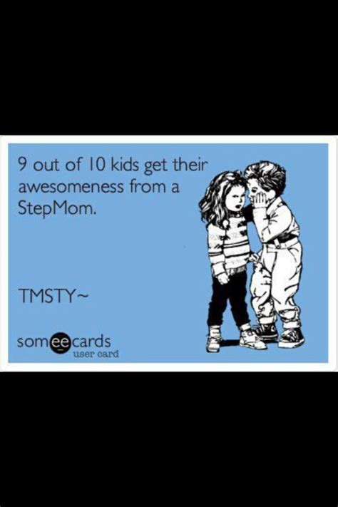Quotes I Love And Sentimental Ideas Funny Stepmom Quotes Funny Stepmom