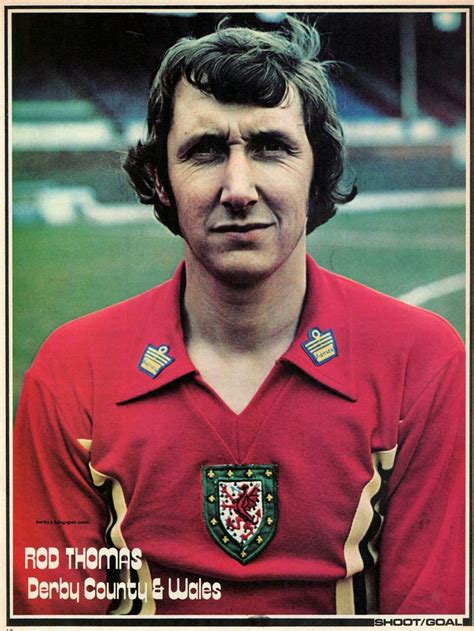 Rod Thomas Of Derby County And Wales In 1976 Derby County Wales Football Team Soccer Shirts
