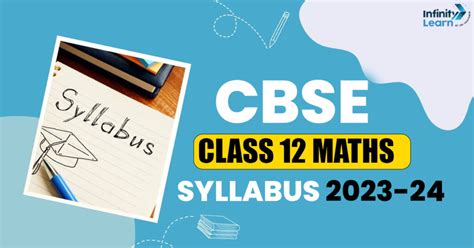 Cbse Class 12 Maths Syllabus 2023 24 With Marks Distribution