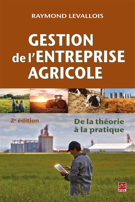 Gestion De Lentreprise Agricole De La Théorie à La Pratique 2e