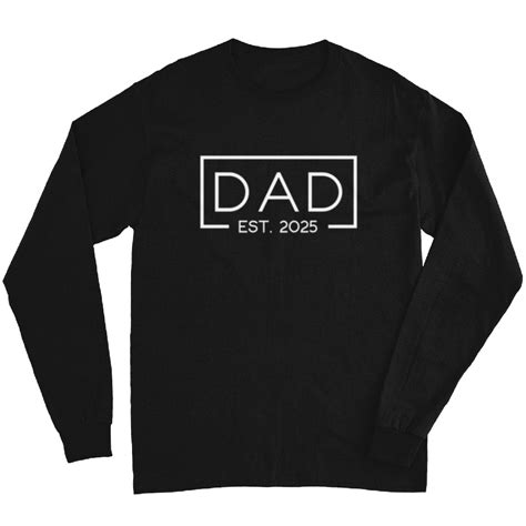 Dad Est 2025 Logo Father 2025 Loading New Dad 2025 Long Sleeves Sold By