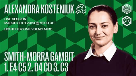 Smith Morra Gambit Interactive Video Lesson From Alexandra Kosteniuk World Chess Official
