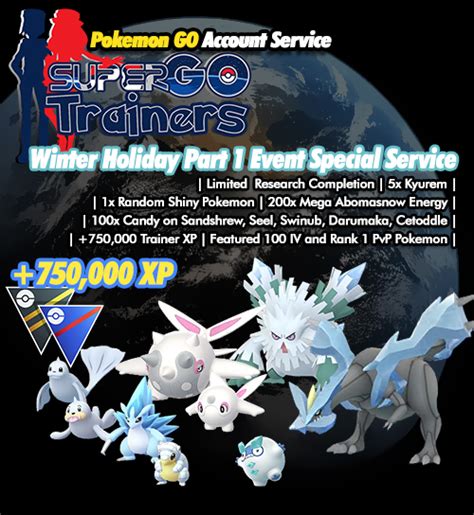 Winter Holiday Part 1 Event Service Pokemon Go Service