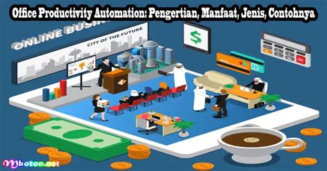 Office Productivity Automation Pengertian Manfaat Jenis Contohnya