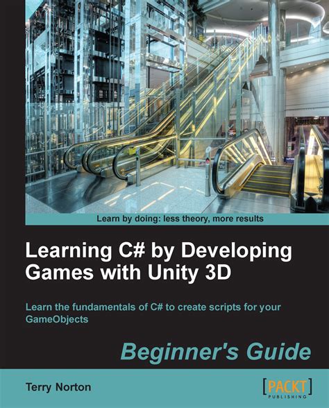 Learning C By Developing Games With Unity D Beginner S Guide