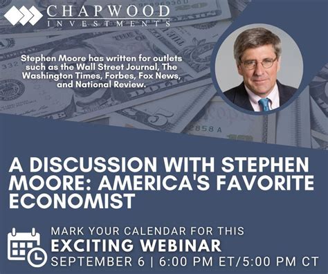 Tomorrow A Discussion With Stephen Moore Americas Favorite Economist Ed Butowsky