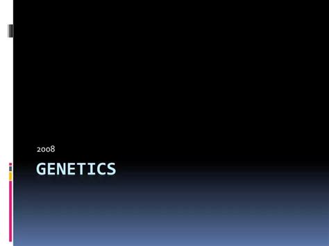 PPT Genetics PowerPoint Presentation Free Download ID 599088
