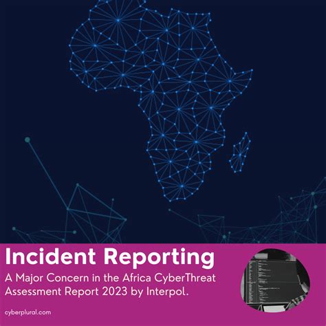 Incident Reporting A Major Concern In The Africa Cyberthreat