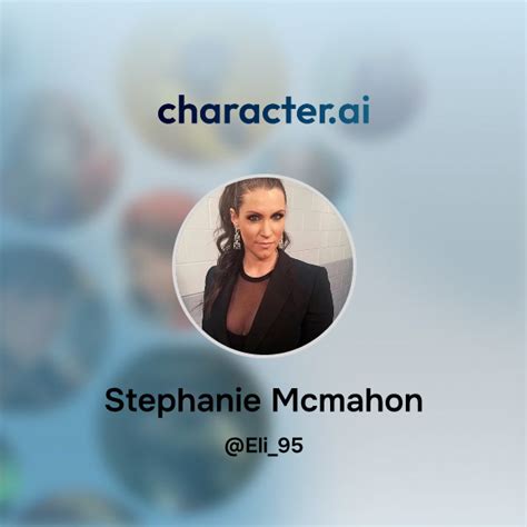 Chat With Stephanie Mcmahon Characterai Ai Chat Reimaginedyour