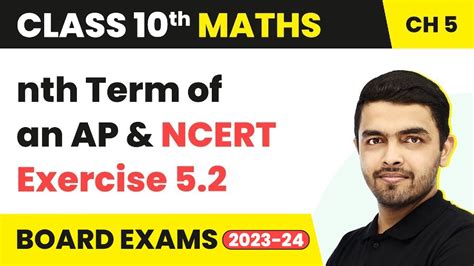Arithmetic Progressions Nth Term Of An Ap And Ncert Exercise 52 Class 10 Maths Chapter 5 2022
