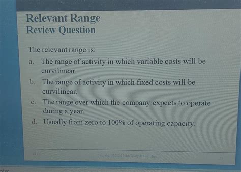 Solved Relevant Range Review Question The Relevant Range Is