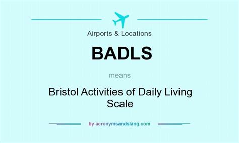 Badls Bristol Activities Of Daily Living Scale In Airports And Locations By