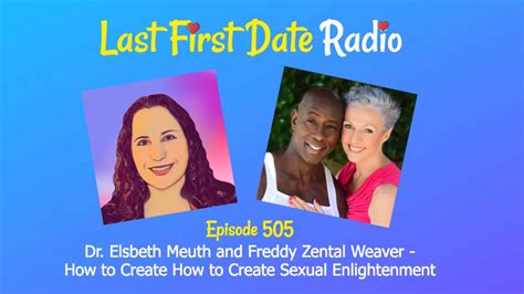 How To Create Sexual Enlightenment Last First Date Last First Date
